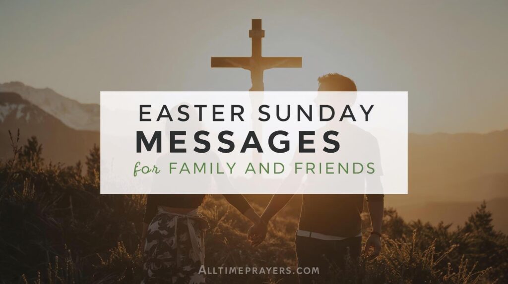 Easter Sunday Messages for Family and Friends